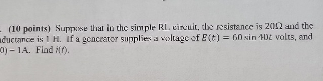 Solved (10 ﻿points) ﻿Suppose that in the simple RL circuit, | Chegg.com