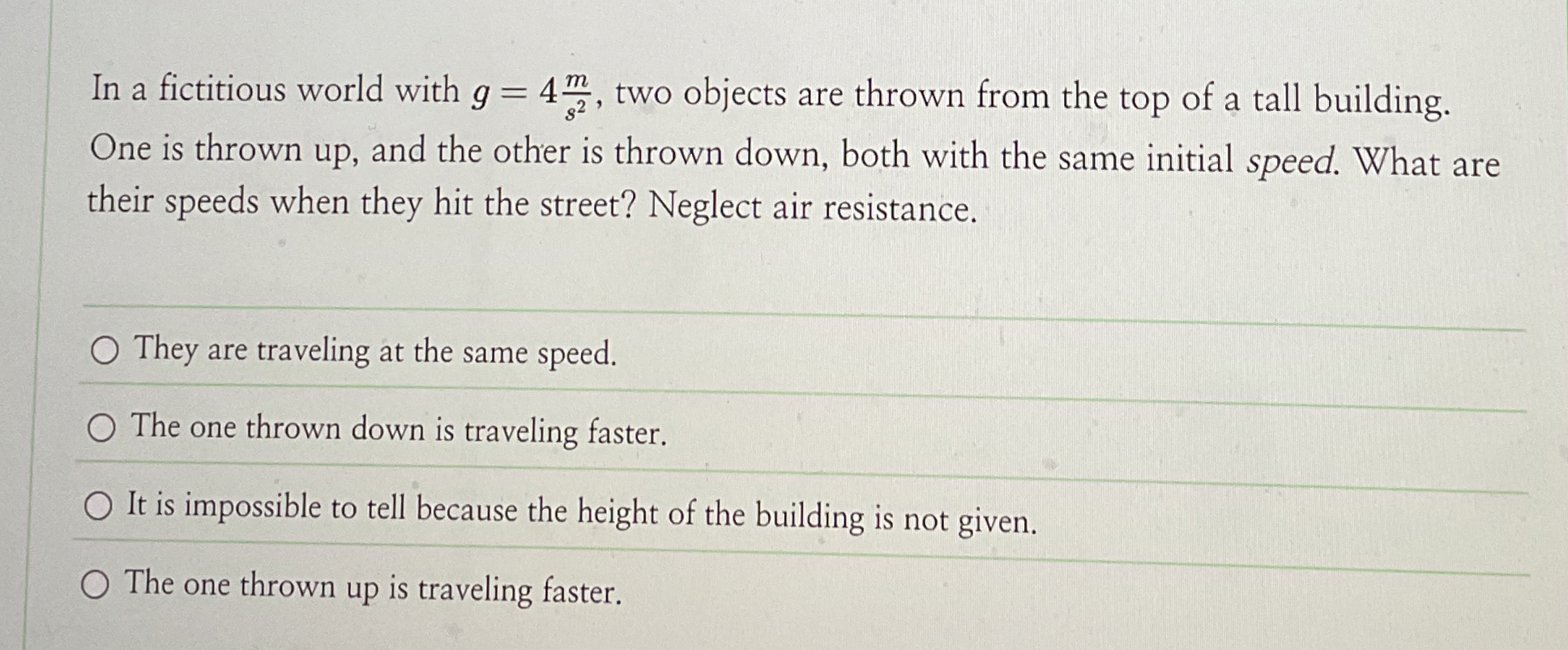 Solved In a fictitious world with g=4ms2, ﻿two objects are | Chegg.com