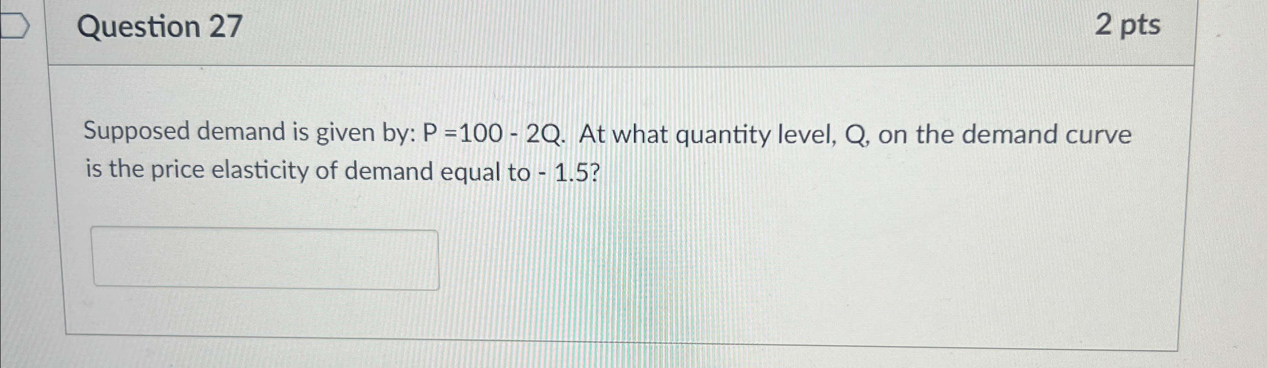 Solved Question 272 ﻿ptsSupposed demand is given by: | Chegg.com
