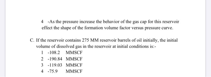 Solved 6- The solution gas-oil ratio and oil formation | Chegg.com