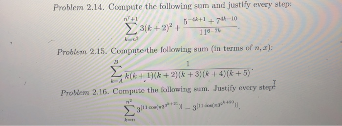 Solved Problem 2.14. Compute the following sum and justify | Chegg.com