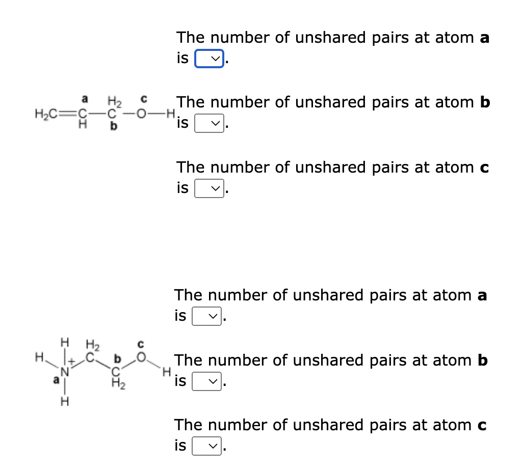 Solved The number of unshared pairs at atom aisThe number of | Chegg.com