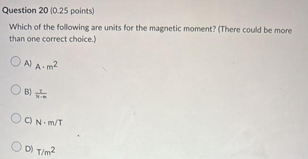 Solved Question 20 ( 0.25 ﻿points)Which of ﻿the following | Chegg.com