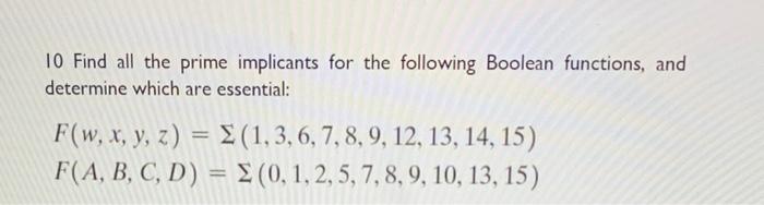 Solved 10 Find All The Prime Implicants For The Following