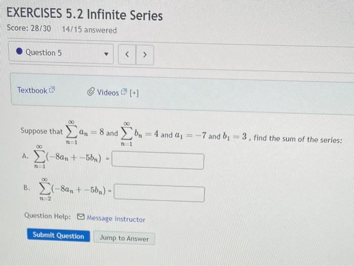Solved EXERCISES 5.2 Infinite Series Score: 28/3014/15 | Chegg.com