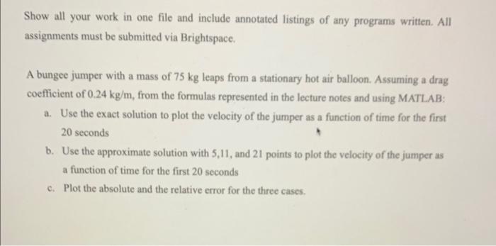 Solved Show all your work in one file and include annotated | Chegg.com