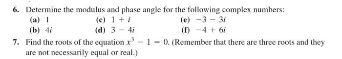 Solved 6. Determine the modulus and phase angle for the | Chegg.com