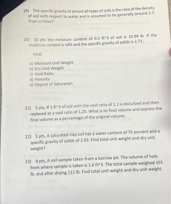 Solved 19) The specific gravity of almost all types of soils | Chegg.com