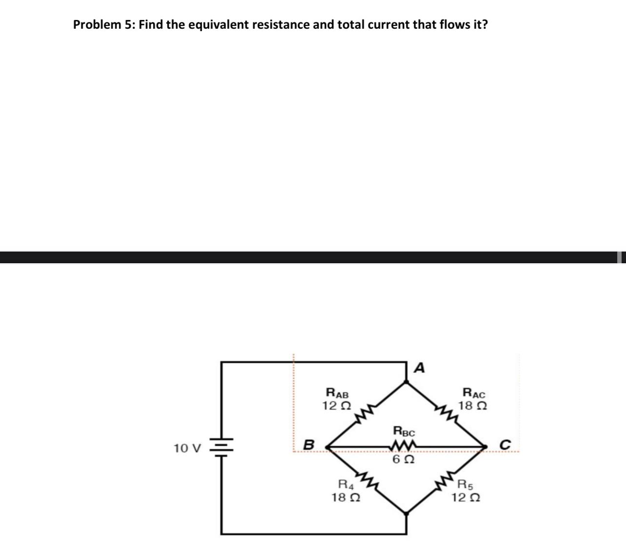 Solved Problem 5: Find the equivalent resistance and total | Chegg.com