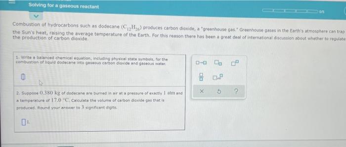 Solved Solving for a gaseous reactant Combustion of | Chegg.com