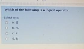 Solved Which of the following is a logical operatorSelect | Chegg.com