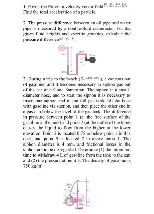 Solved تا قا لیا۔ 1. Given the Eulerian velocity vector | Chegg.com