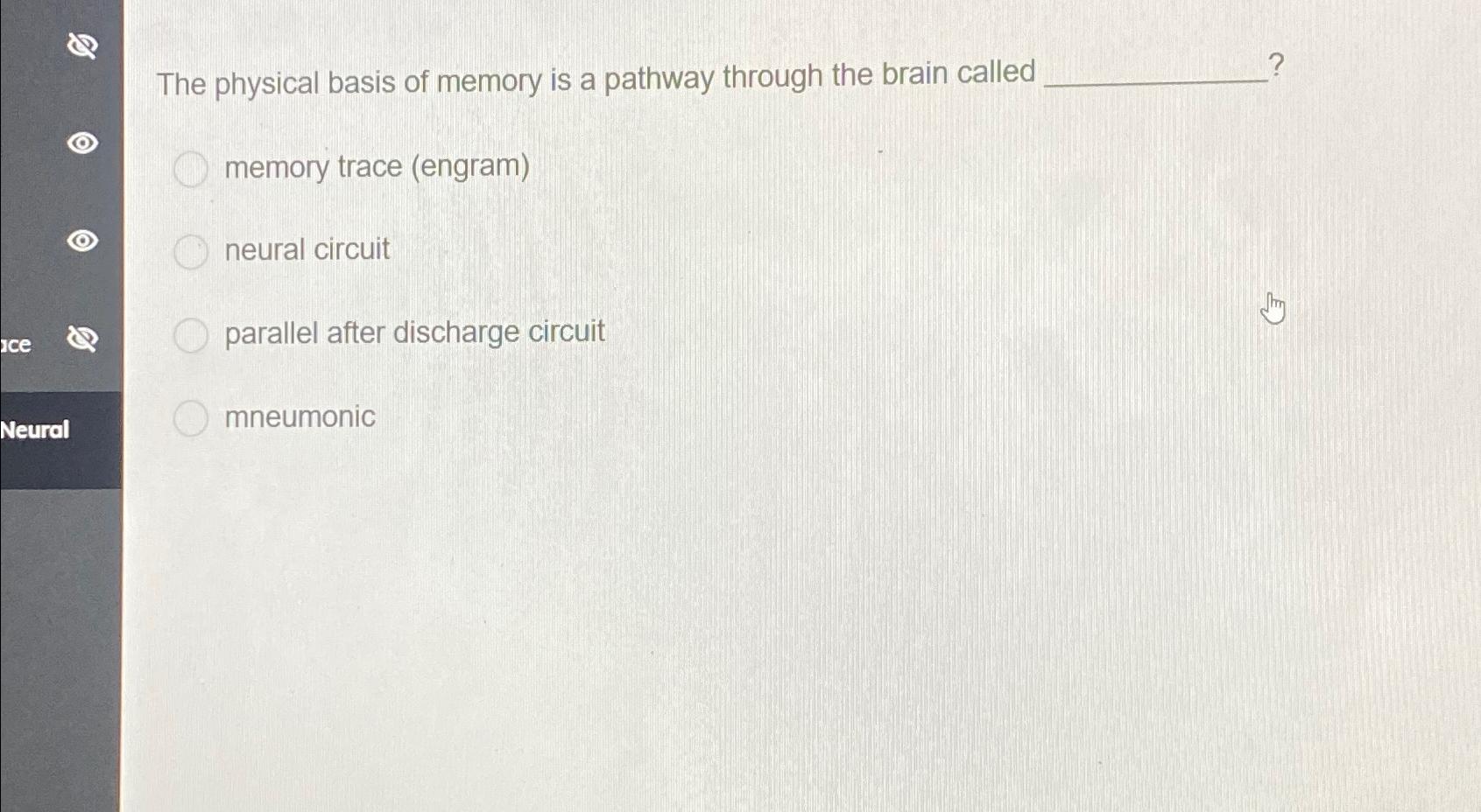 Solved The physical basis of memory is a pathway through the | Chegg.com