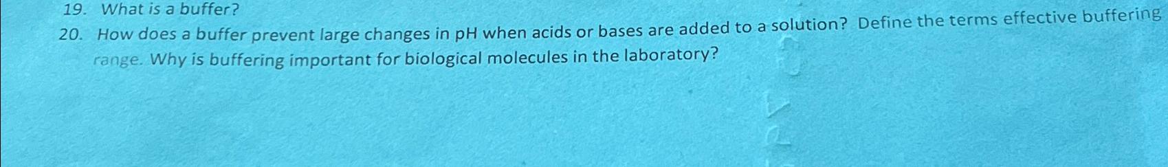 Solved How does a buffer prevent large changes in pH ﻿when | Chegg.com