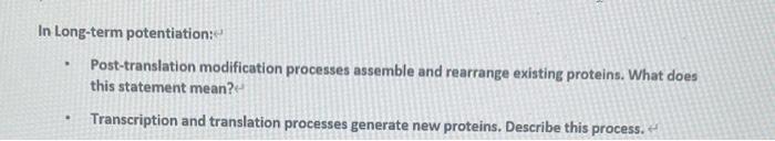 Solved In Long-term potentiation: Post-translation | Chegg.com