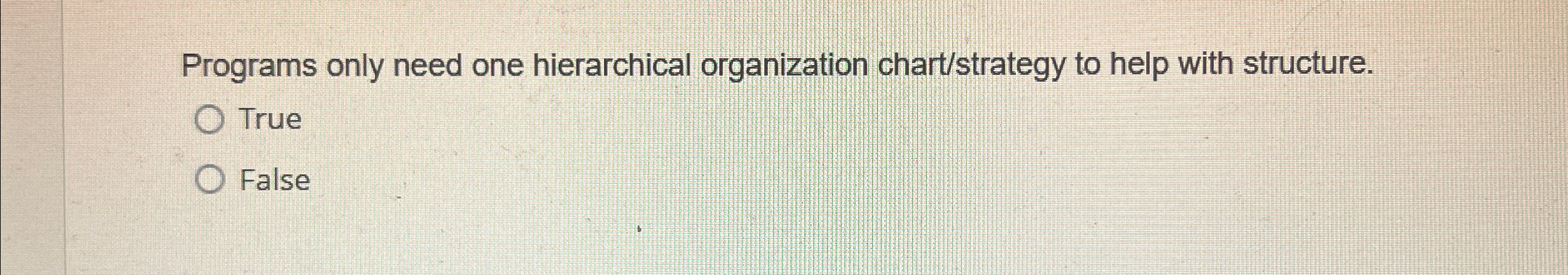 Solved Programs only need one hierarchical organization | Chegg.com