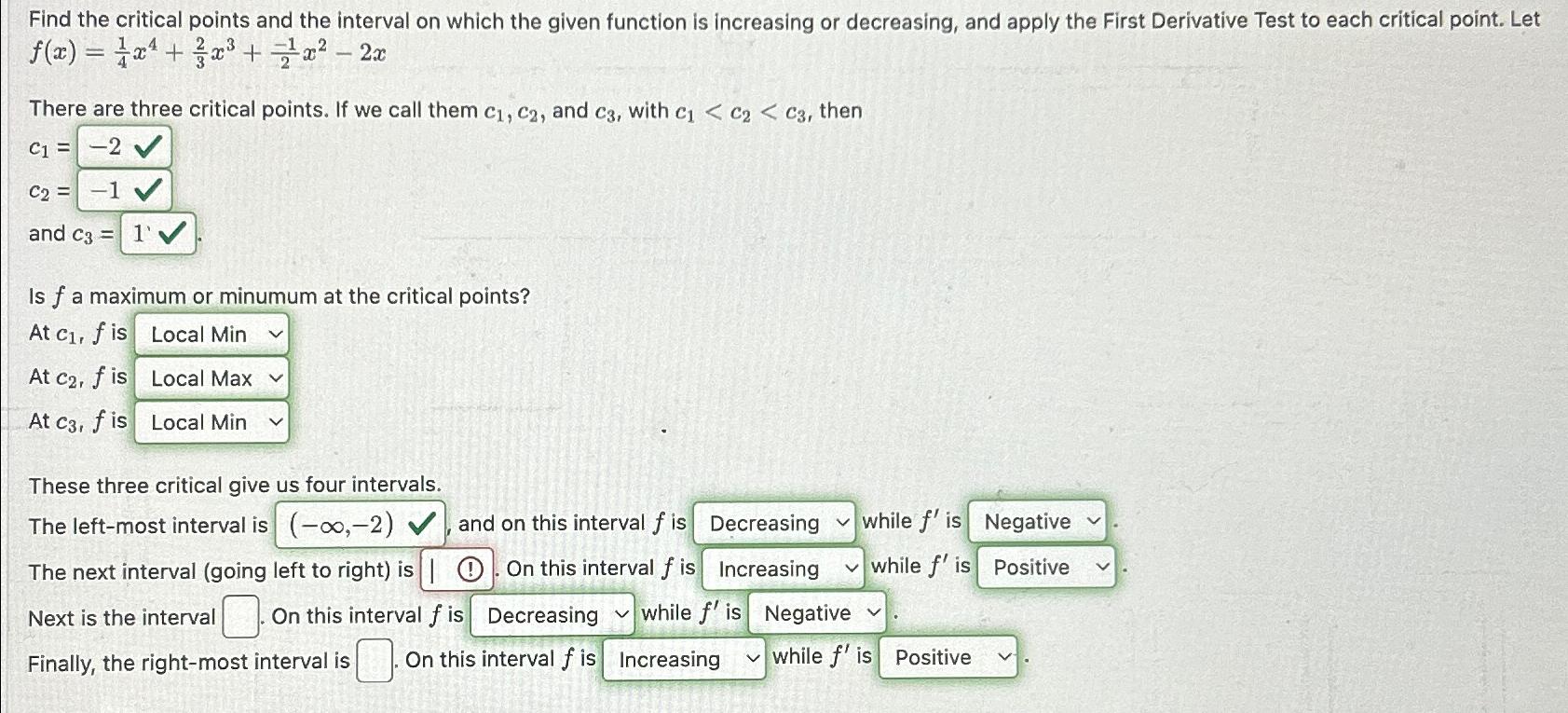 Solved Find the critical points and the interval on which | Chegg.com