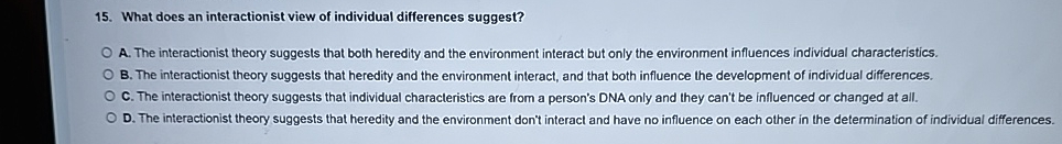 Solved What does an interactionist view of individual | Chegg.com