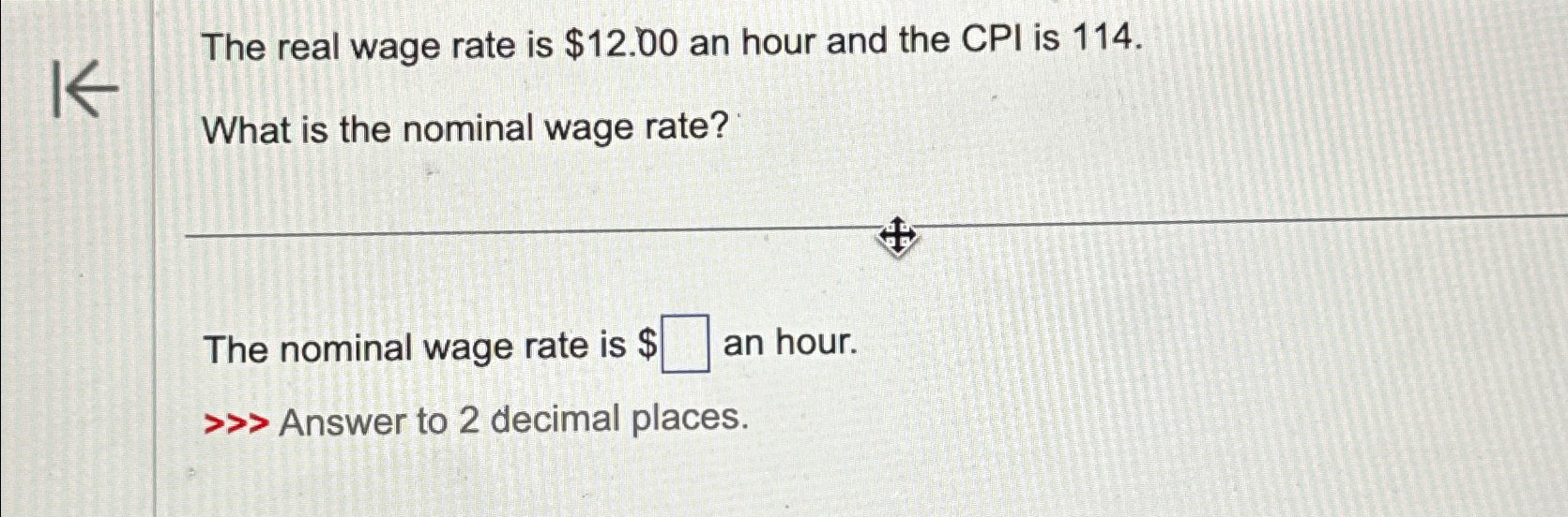 Solved The real wage rate is $12.00 ﻿an hour and the CPI is | Chegg.com