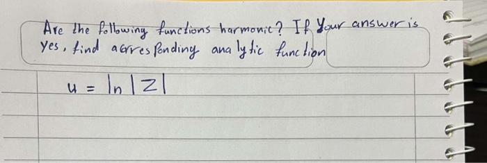 Solved Are the following functions harmonic? If Your answer | Chegg.com