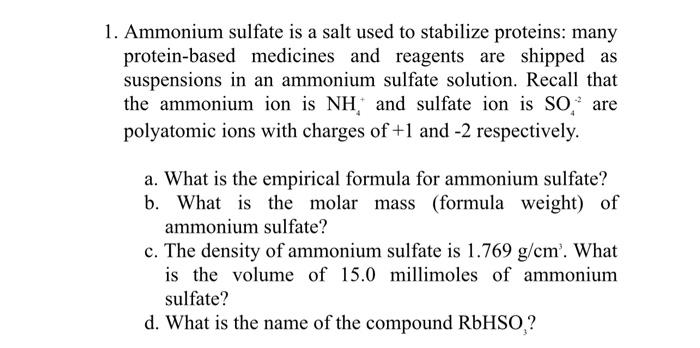 Solved 1. Ammonium sulfate is a salt used to stabilize | Chegg.com
