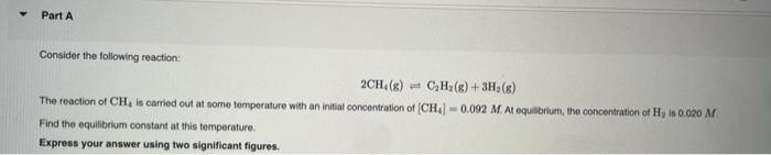 Solved Consider the following reaction: 2CH4( g)=C2H2( | Chegg.com
