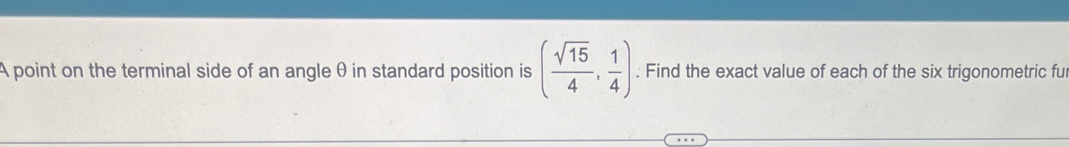 Solved A point on the terminal side of an angle θ ﻿in | Chegg.com