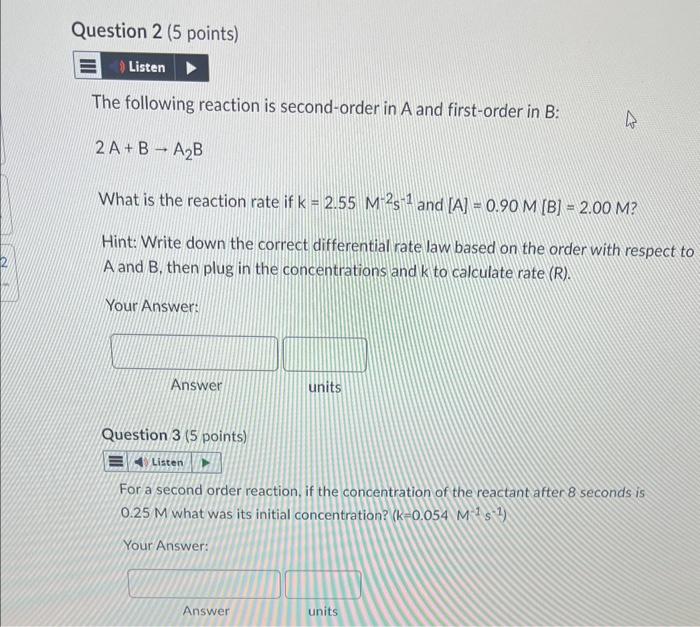 Solved The following reaction is second-order in A and | Chegg.com