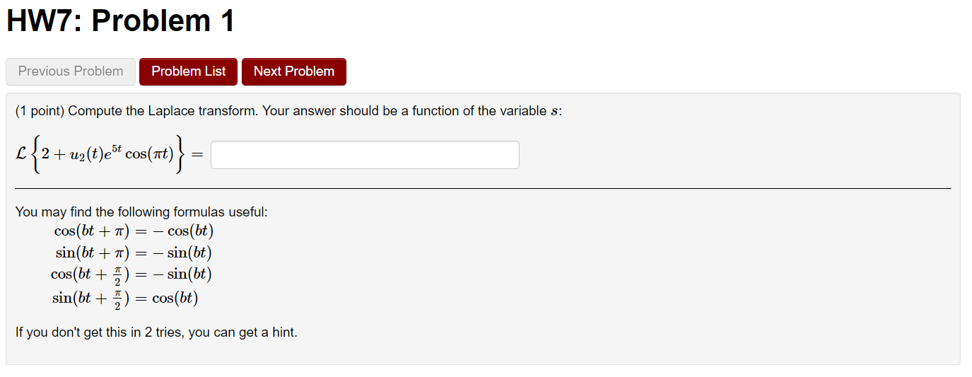 Solved Previous Problem(1 ﻿point) ﻿Compute the Laplace | Chegg.com