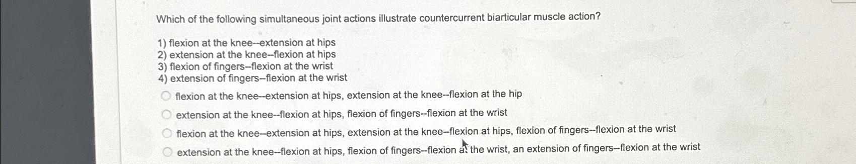 Solved Which of the following simultaneous joint actions | Chegg.com