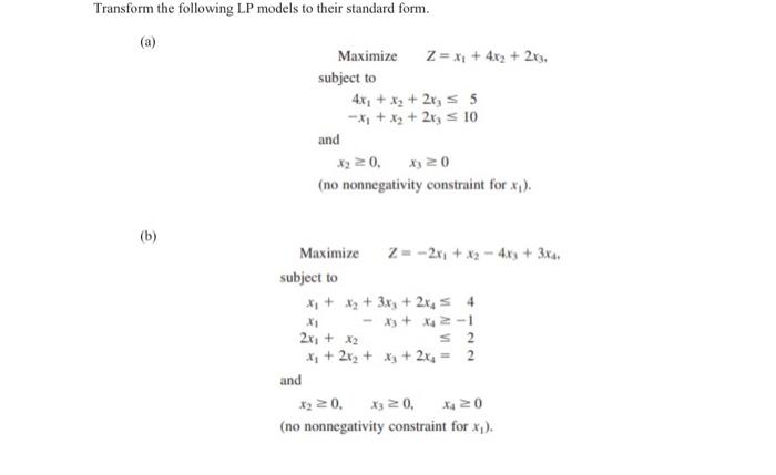 Solved Transform the following LP models to their standard | Chegg.com