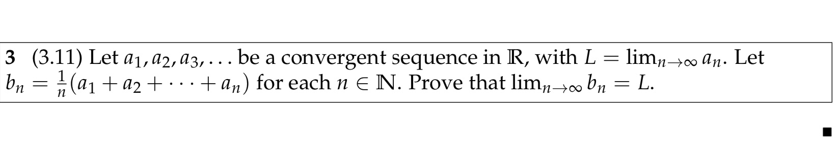 Solved 3 (3.11) ﻿Let a1,a2,a3,dots be a convergent sequence | Chegg.com