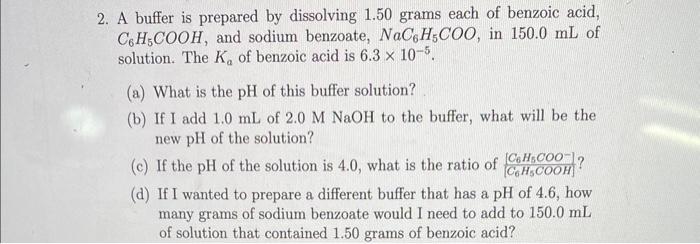 Solved 2. A buffer is prepared by dissolving 1.50 grams each | Chegg.com