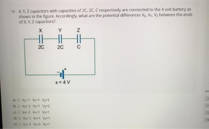 Solved 18. X, Y, Z capacitors with capacities of 2C, 2C, C | Chegg.com