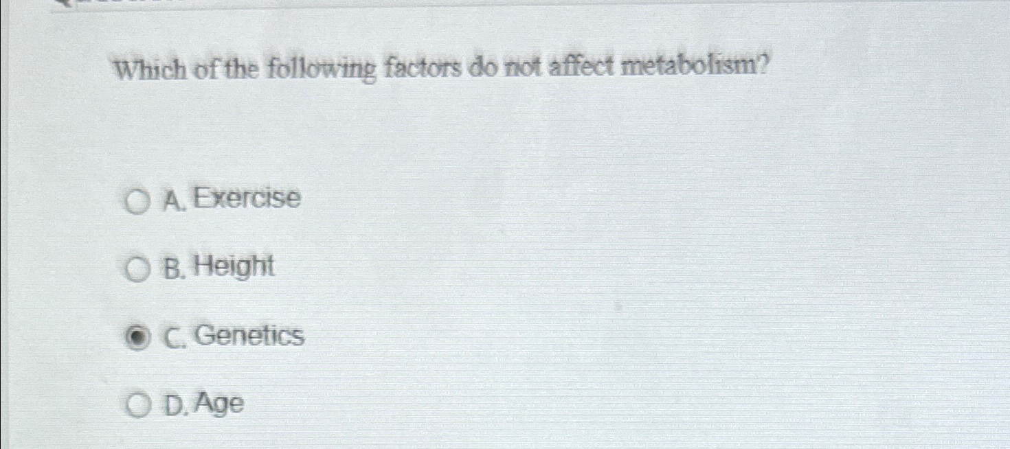Solved Which of the following factors do not affect | Chegg.com