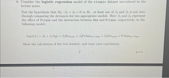 Solved 6. Consider the logistic regression model of the | Chegg.com