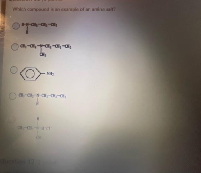 Solved Which compound is an example of an amine salt? ота a, | Chegg.com