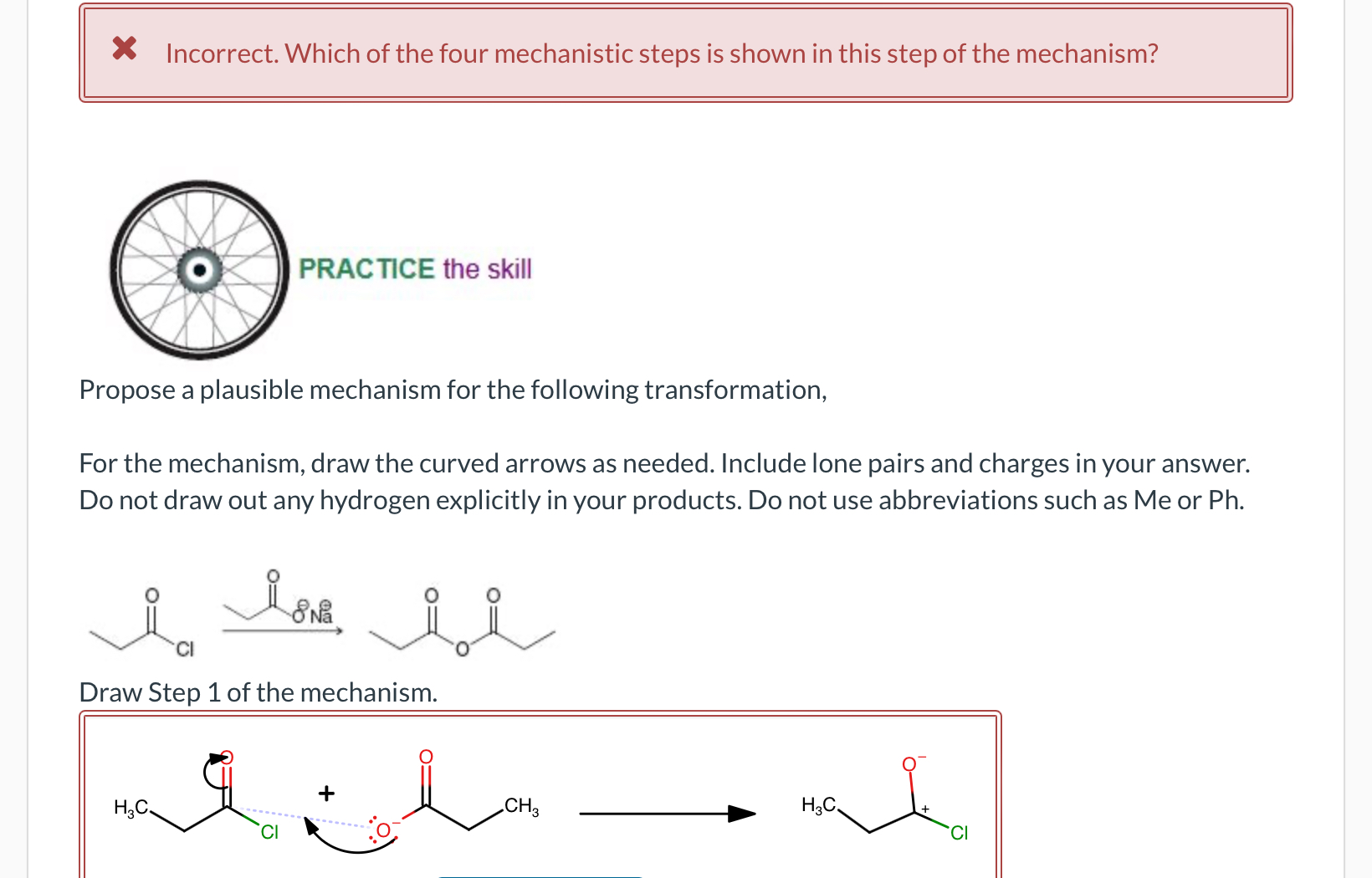 Solved Incorrect. Which of the four mechanistic steps is | Chegg.com