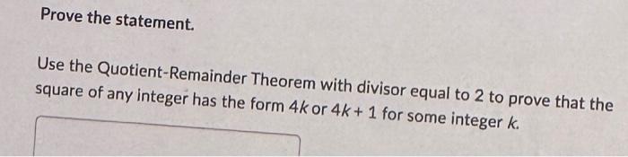 Solved Prove the statement. Use the Quotient-Remainder | Chegg.com
