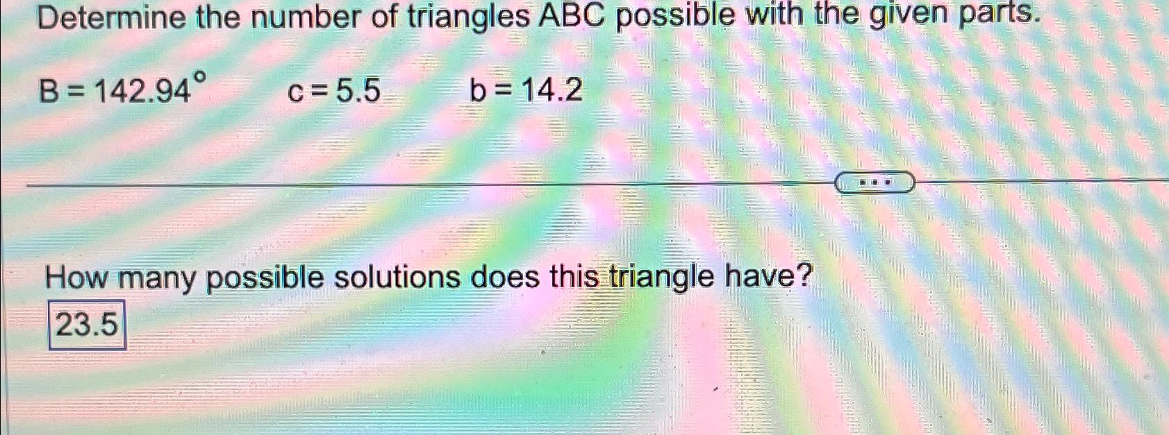 Determine the number of triangles ABC possible with | Chegg.com