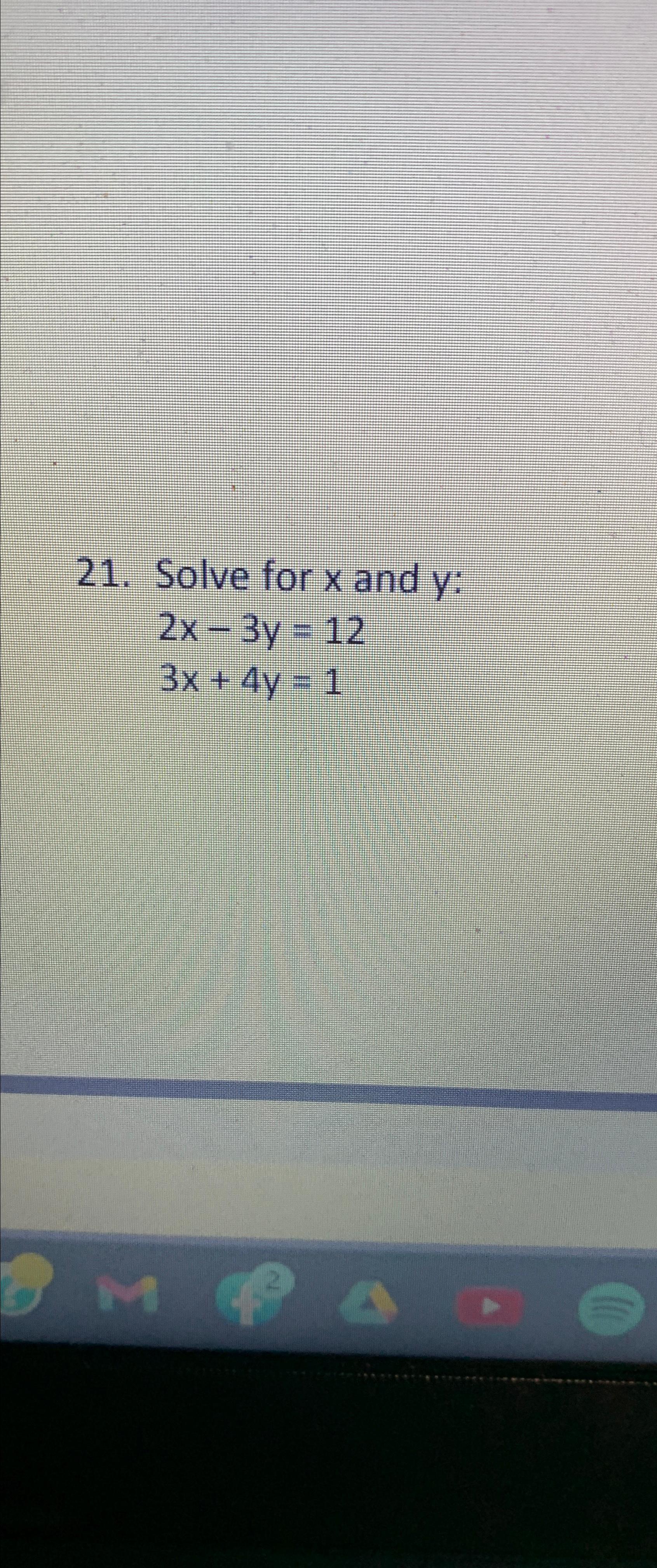 Solved Solve for x ﻿and y ﻿:2x-3y=123x+4y=1 | Chegg.com