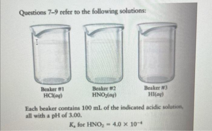 Solved Questions 7-9 refer to the following solutions: Each | Chegg.com Solved Questions 7-9 refer to the following solutions: Each | Chegg.com