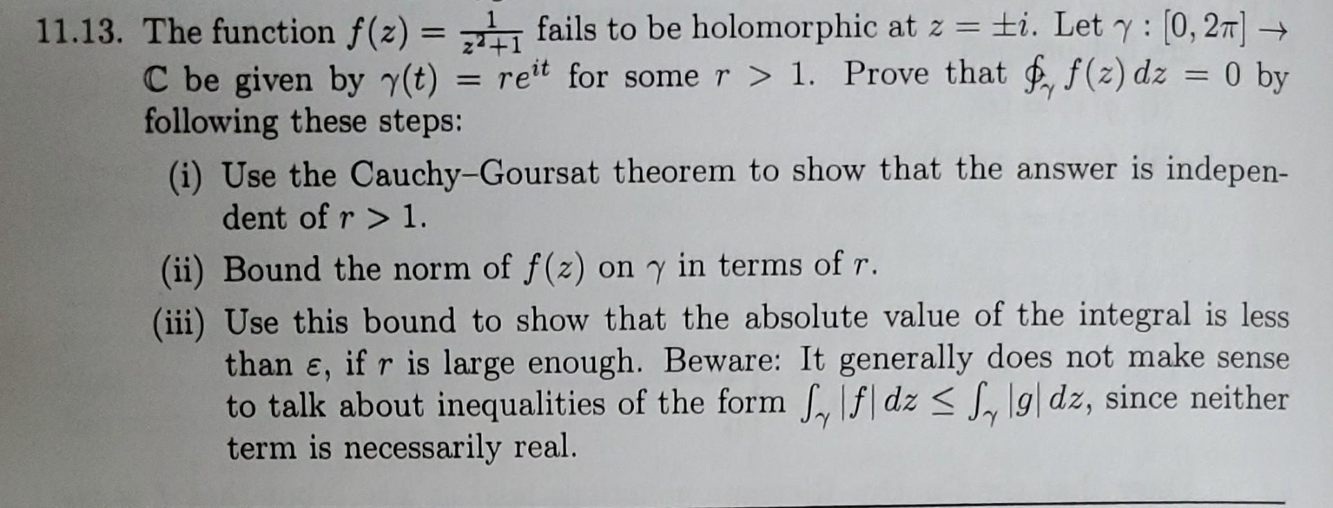 Solved 11.13. The function f(z)=z2+11 fails to be | Chegg.com