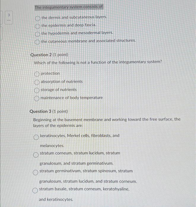 Solved The integumentary system consists of: the dermis and | Chegg.com