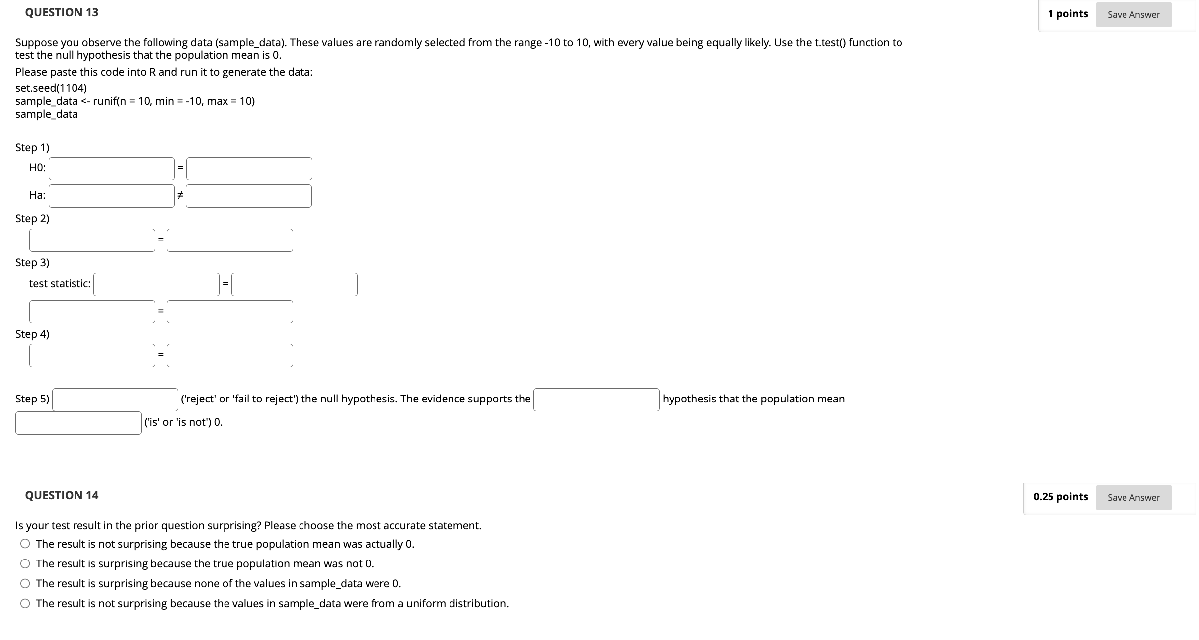 Solved QUESTION 13 ﻿Suppose you observe the following data | Chegg.com