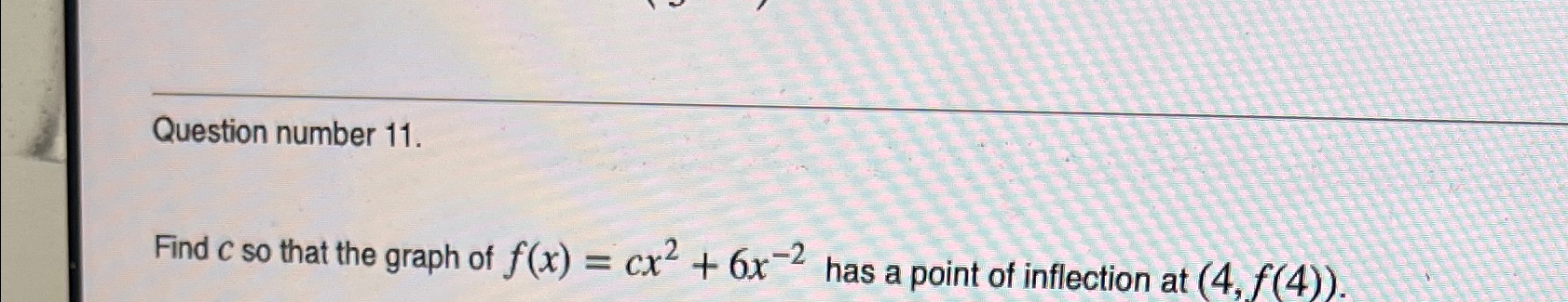 Solved Question number 11.Find c ﻿so that the graph of | Chegg.com