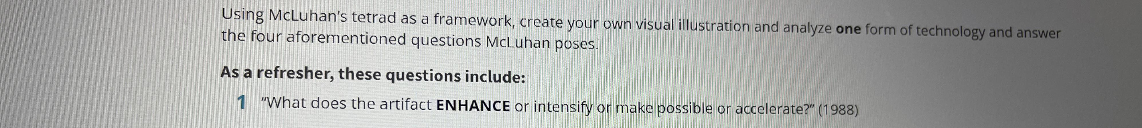 Solved Using McLuhan's tetrad as a framework, create your | Chegg.com