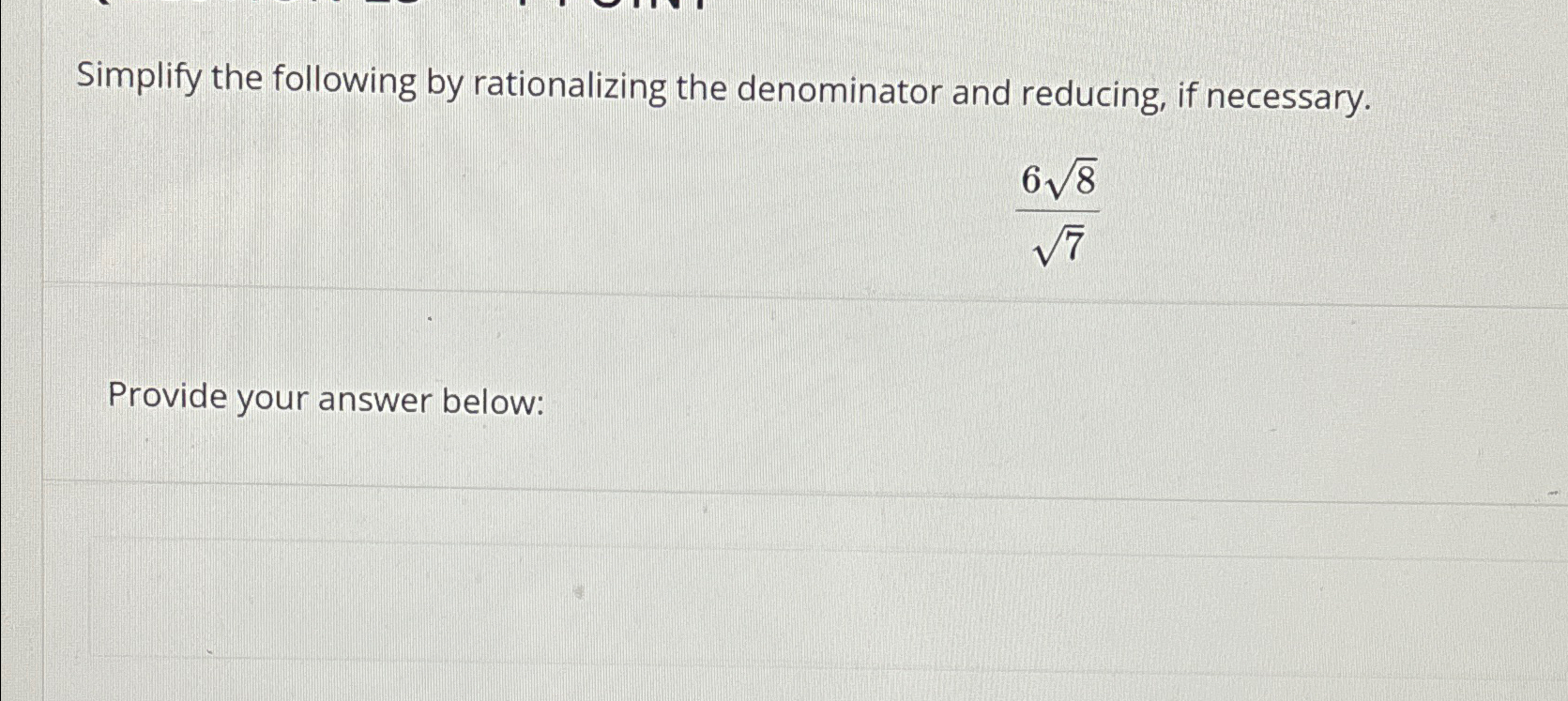 Solved Simplify the following by rationalizing the | Chegg.com