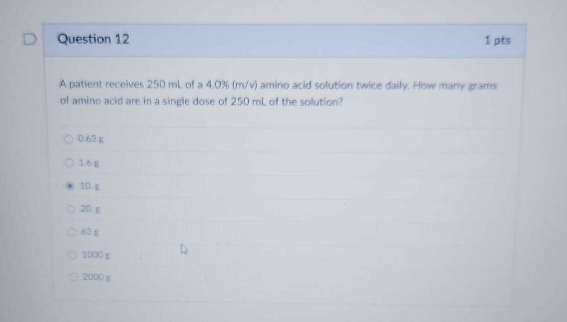 Solved Question 121 ﻿ptsA patient receives 250 ﻿mL of a | Chegg.com