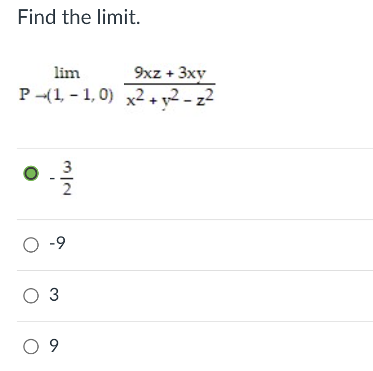 Solved Find the limit.limP→(1,-1,0)9xz+3xyx2+y2-z2-32-939 | Chegg.com